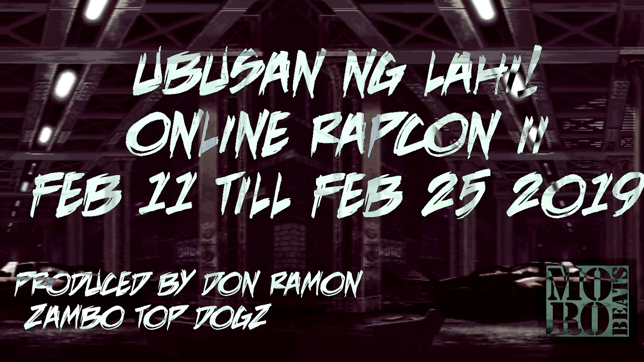 Morobeats Online Rapcon II 2019 Ubusan ng Lahi Produced by Don Ramon ...