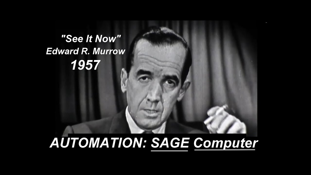 Vintage Computer: IBM SAGE - Edward R. Murrow 1957 (Cold War Radar ...