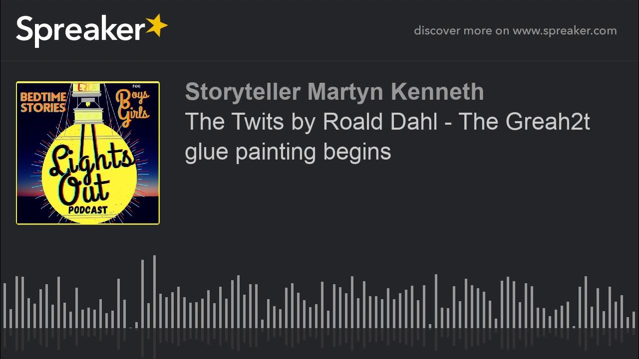 The Twits by Roald Dahl - The Greah2t glue painting begins - YouTube