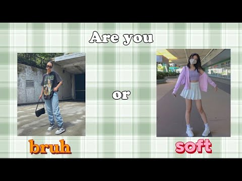 Are you a BRUH✨ or SOFT girl🍭|| PART 1 || Aesthetic quiz