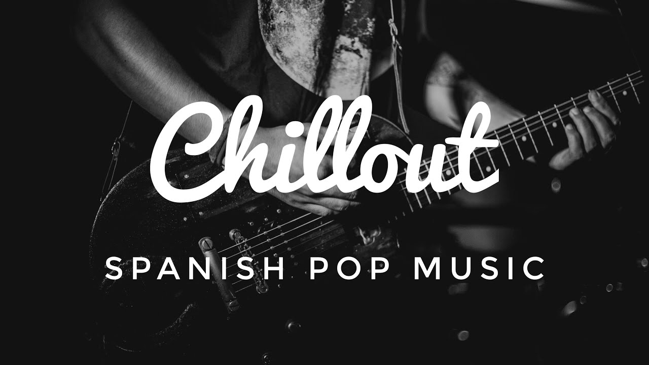 November 2022 Spanish Pop Music Mix Chill Spanish Music YouTube november-2022-spanish-pop-music-mix-chill-spanish-music-youtube