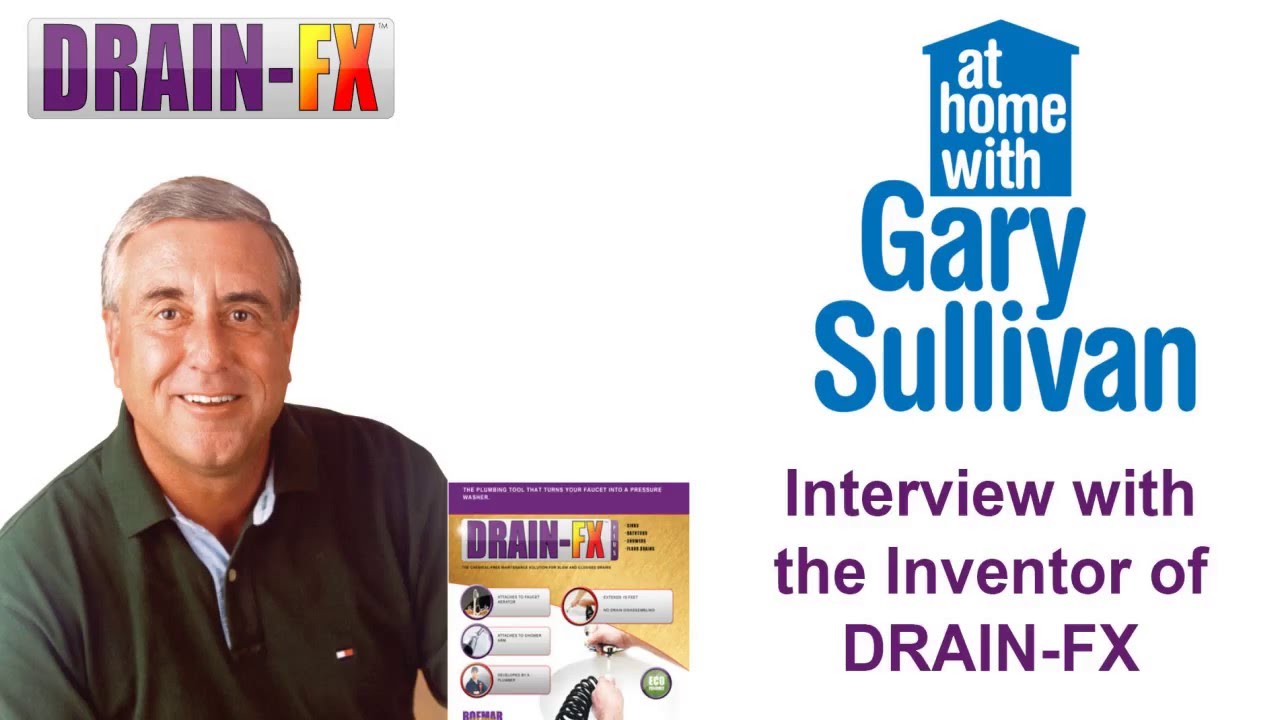 Gary Sullivan Interviews the Inventor of DRAIN-FX - YouTube