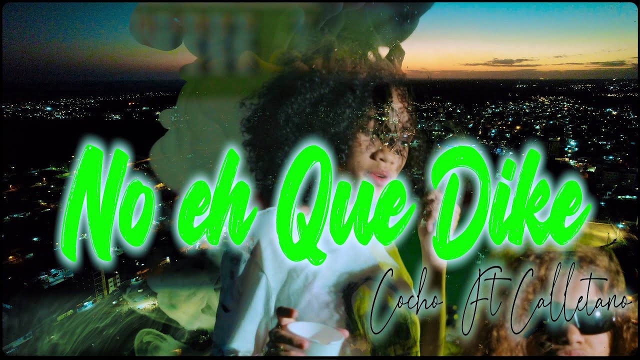 NO EH QUE DIKE - COCHO RD X CALLETANO (VIDEO OFICIAL) - YouTube