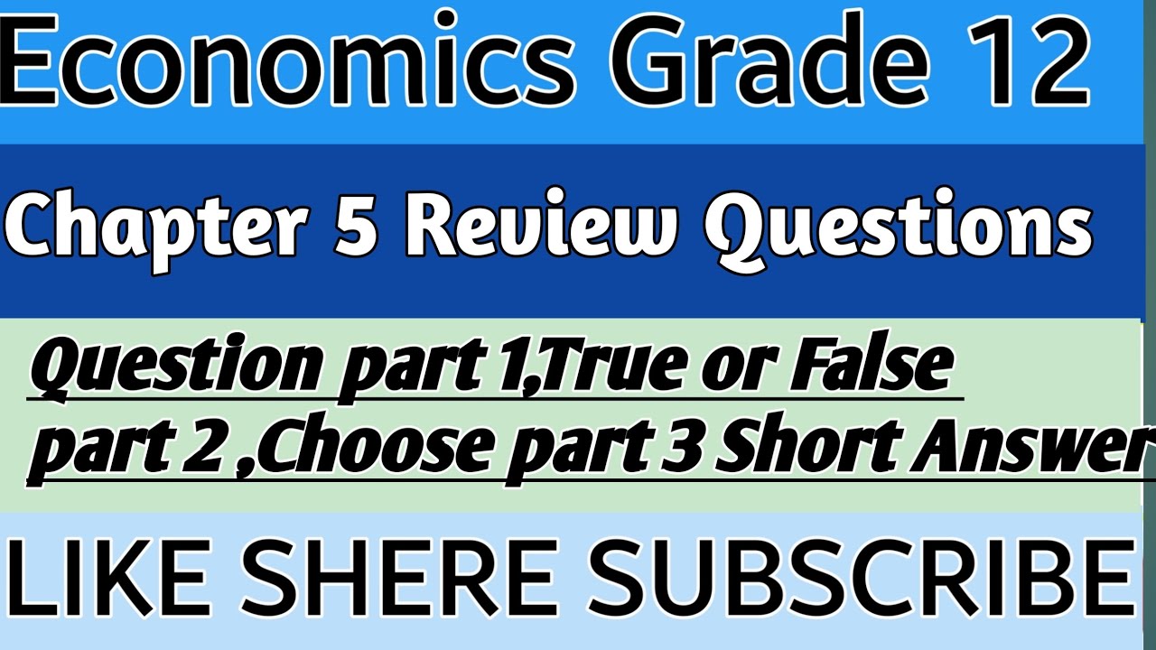 Economics Grade 12 Chapter 5 Review Questions - YouTube