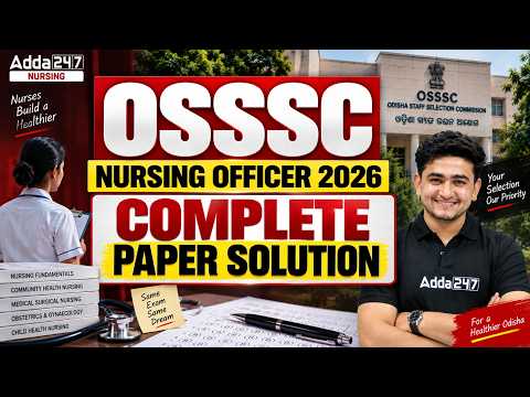 OSSSC Nursing Officer Paper Solution 2026 | OSSSC Nursing Officer Exam Analysis 2026 #ossscnursing