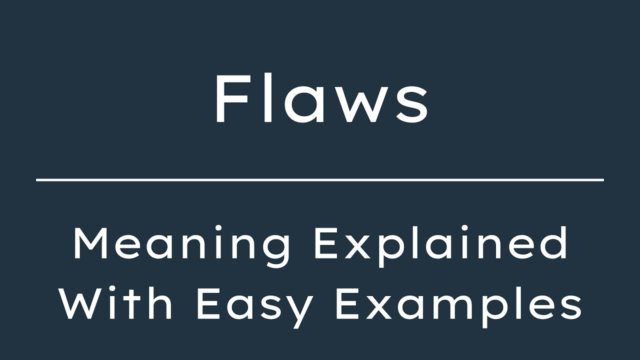 What Does Flaws Mean? Flaws Meaning in English With 5 Example Sentences ...