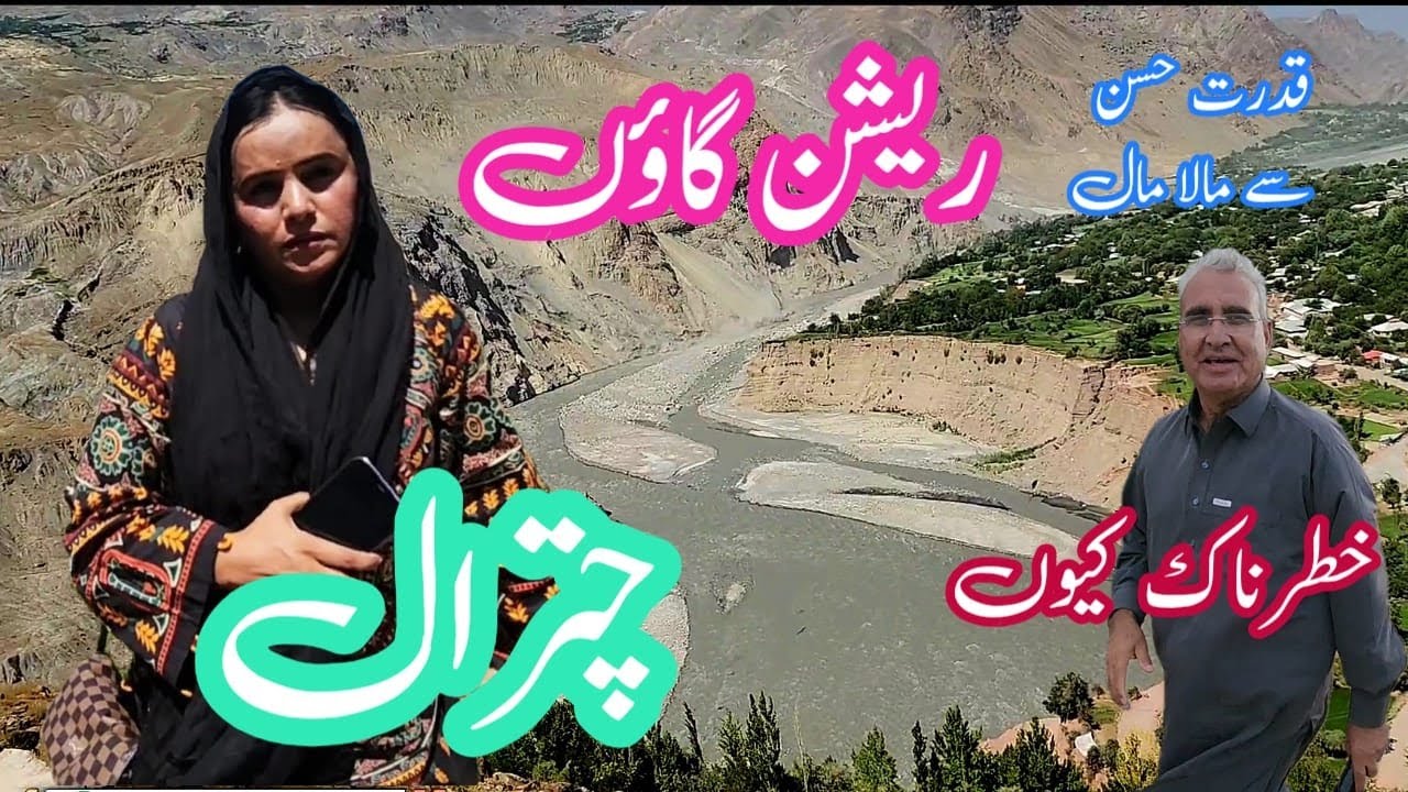 Reshun, a Beautiful village of Chitral, The Beauty and Challenges of ...
