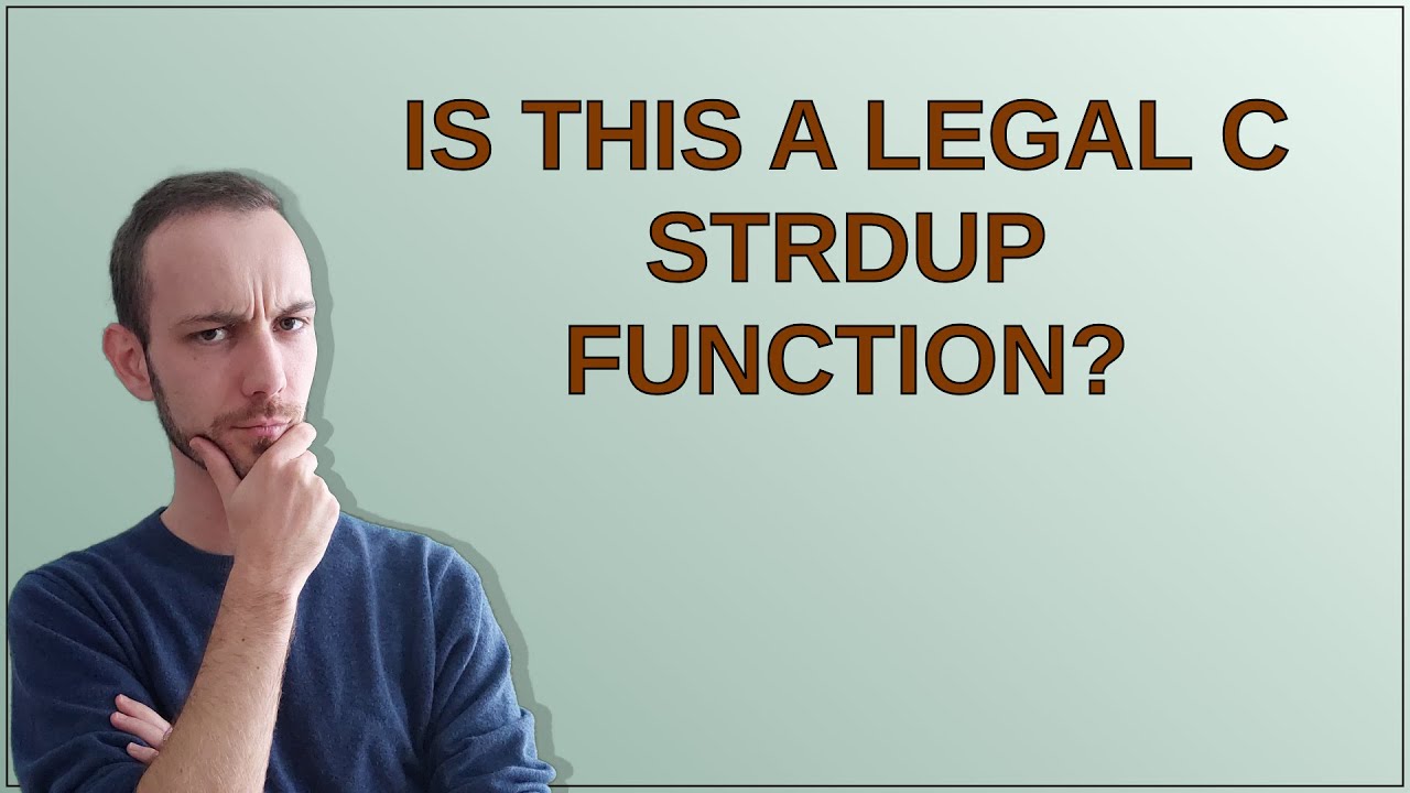 Is this a legal C strdup function? - YouTube