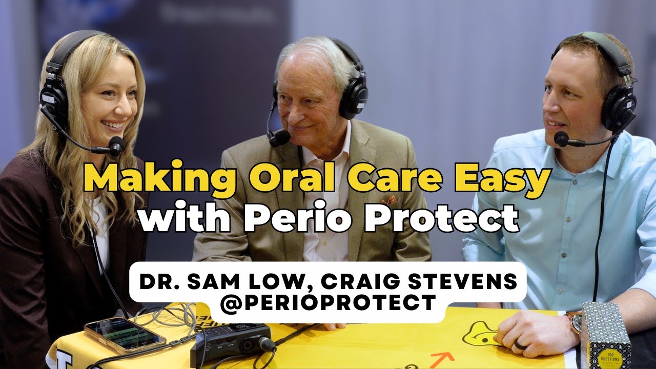 Making Oral Care Easy with Perio Protect | Tooth Or Dare Podcast with ...