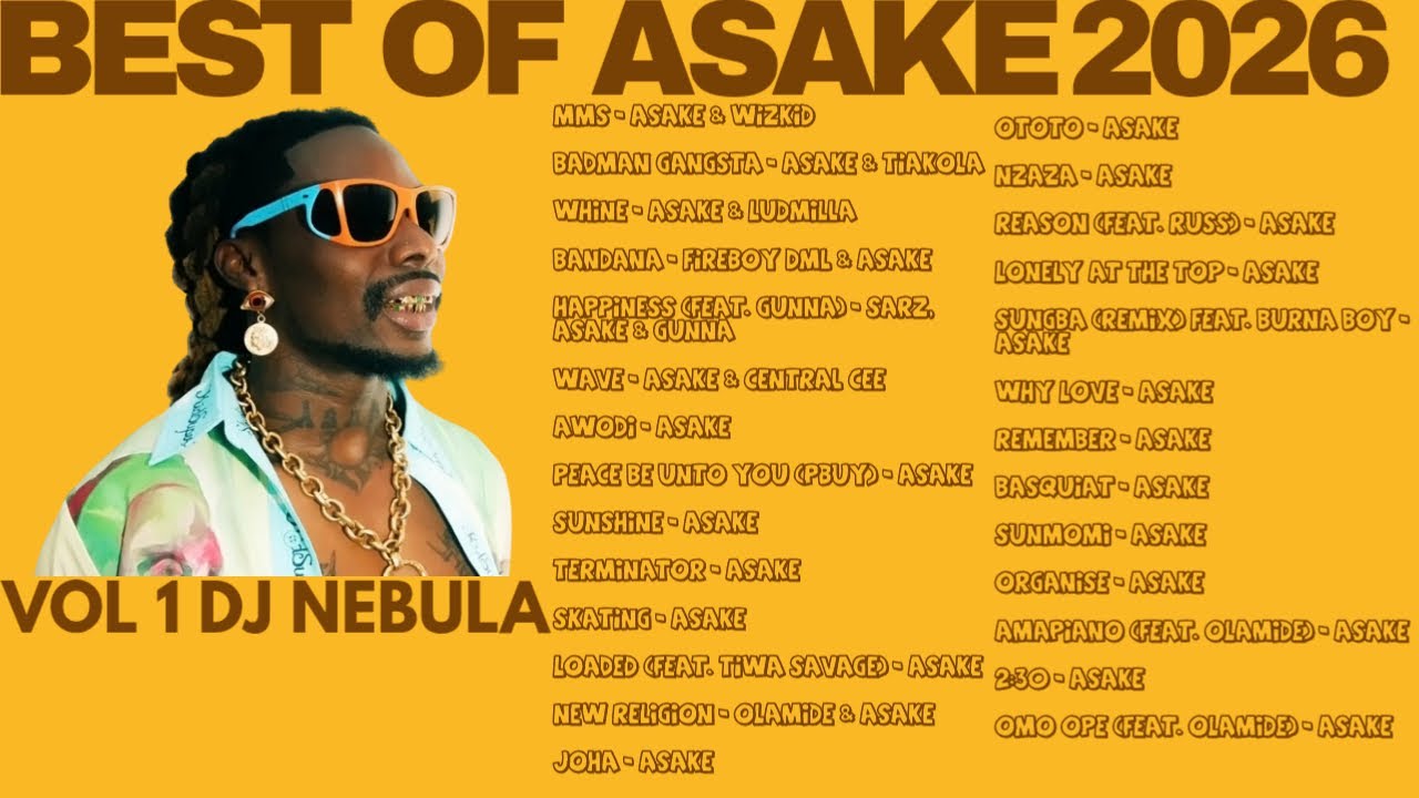 BEST OF ASAKE HIT SONGS 2026 - YouTube