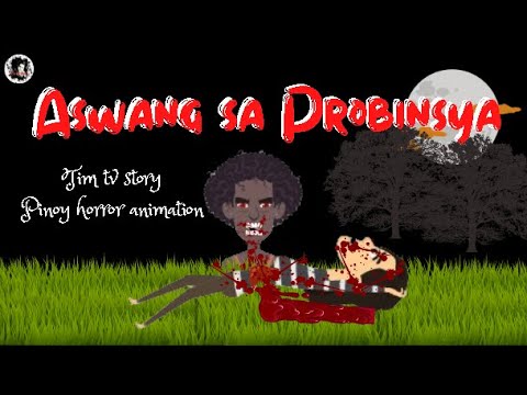 Aswang sa Probinsya | Pinoy horror animation | aswang story - YouTube