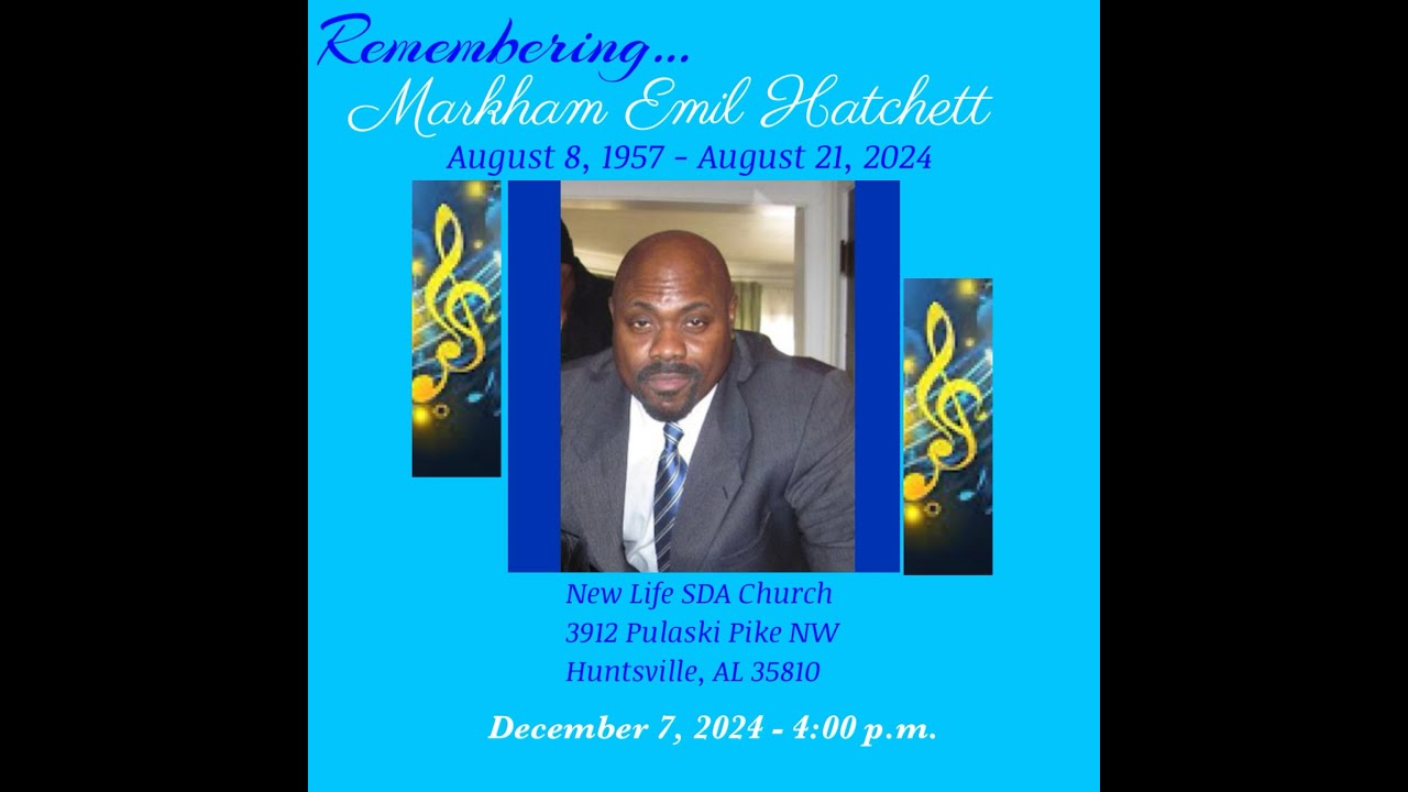 Memorial Services for Mr. Markham Emil Hatchett - YouTube