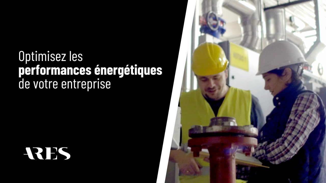 Optimisez les performances énergétiques de votre entreprise avec Ares ...