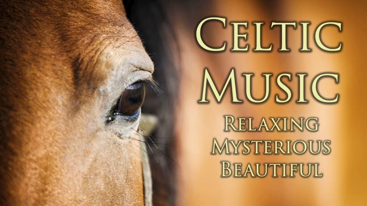 Beautiful Music 😌 Relaxing Celtic Music 🐴 Celtic Background ...