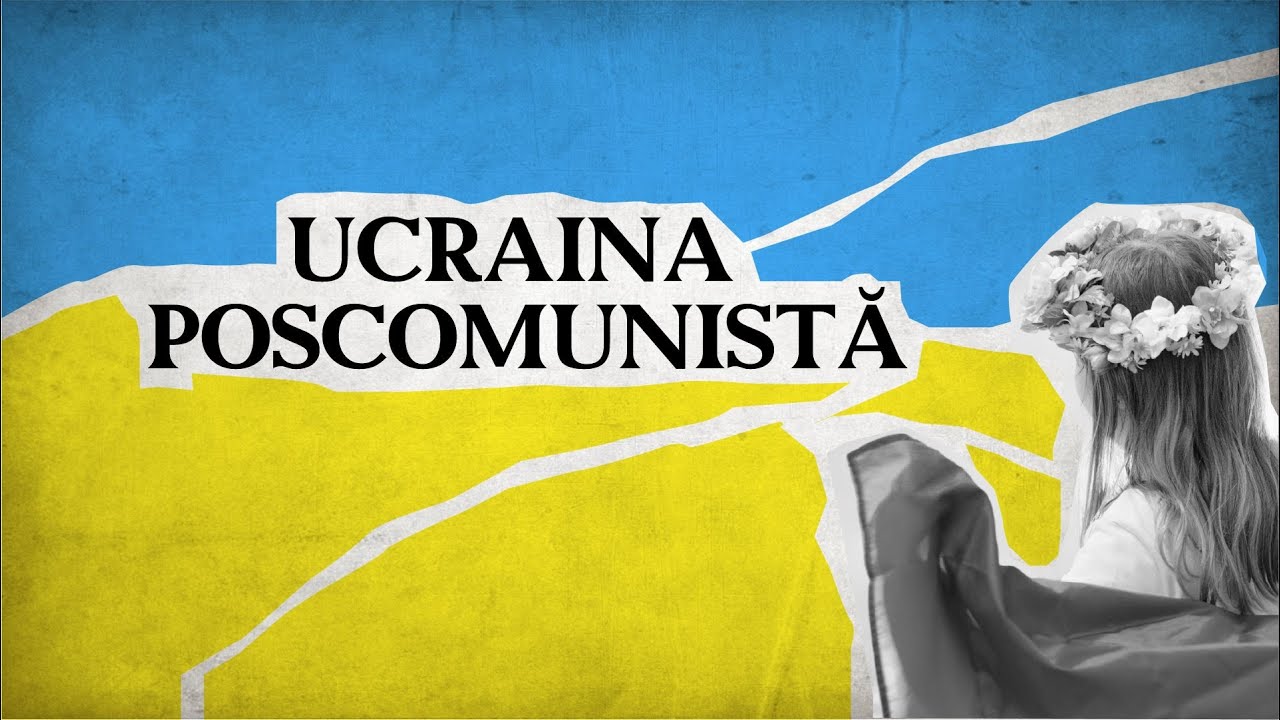 Ucraina postcomunistă | Istoria și cultura Ucrainei pentru români | EP ...