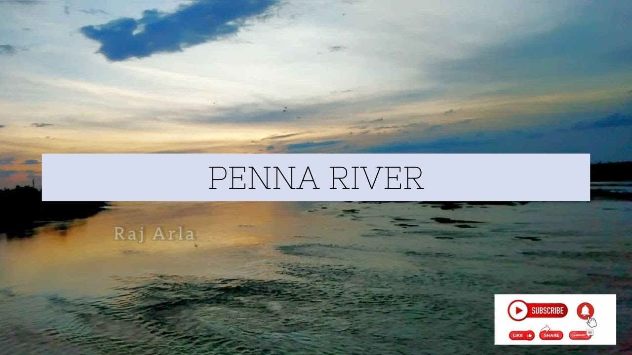 Evening View of River Penna | Chennur |Kadapa - Kurnool Highway| - YouTube
