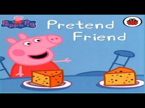 Peppa Pig Pretend Friend Read Aloud Book - YouTube