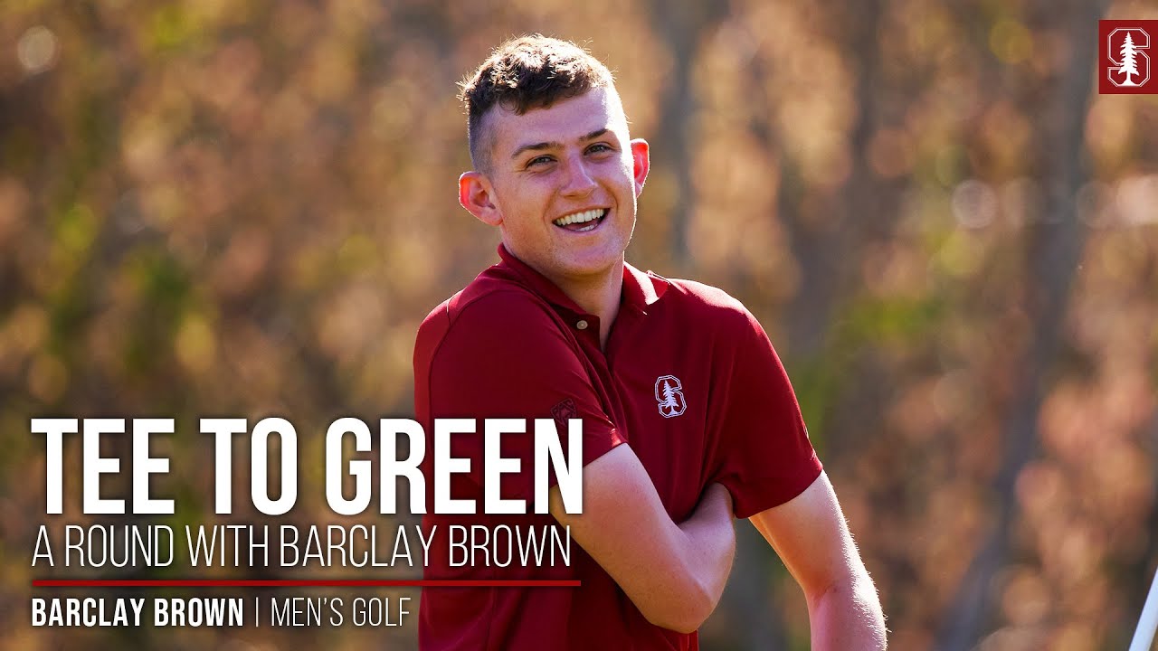 Stanford Men's Golf: Tee to Green | Barclay Brown - YouTube