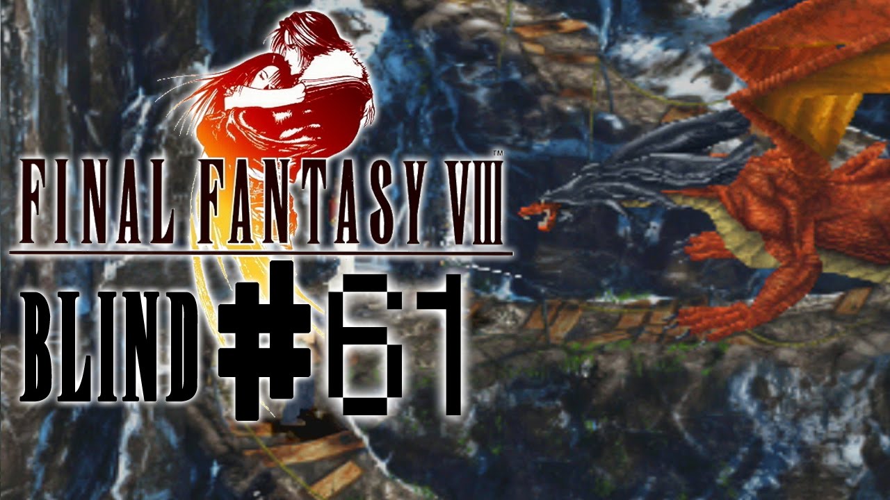 Final Fantasy 8 Blind! - Part 61 :: Ruby Dragon - YouTube