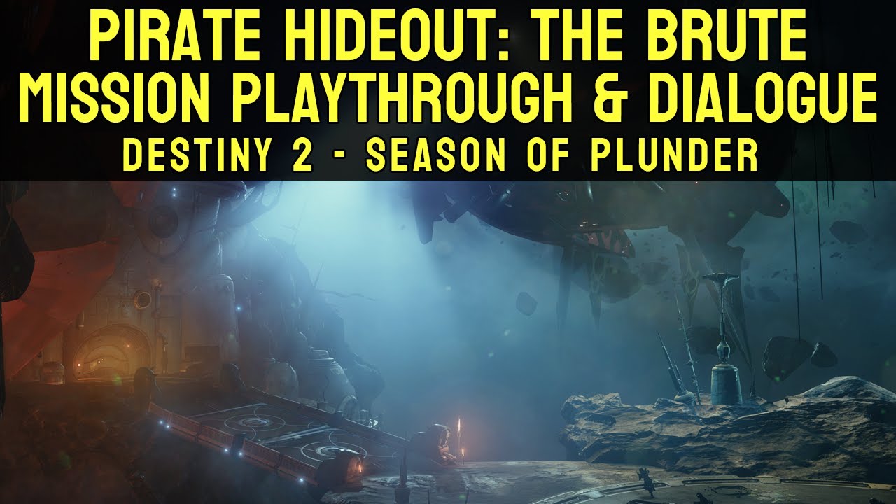 Pirate Hideout: The Brute Playthrough & Dialogue | Destiny 2 - YouTube