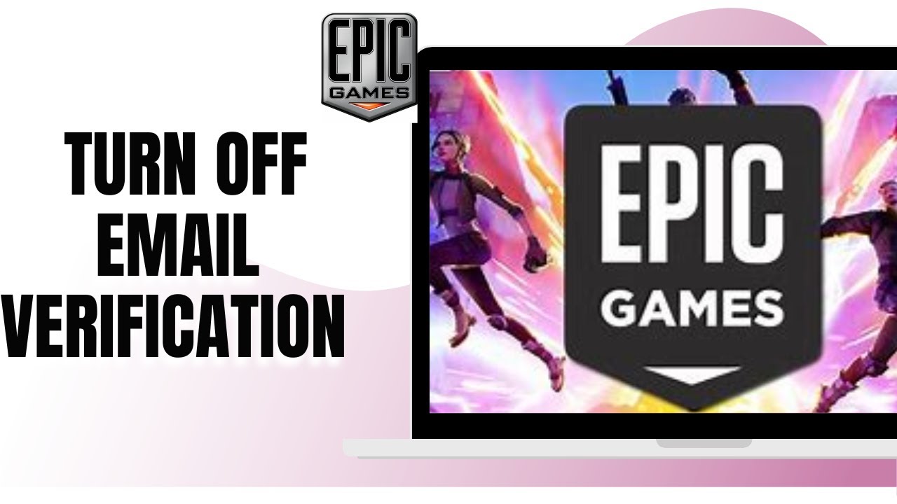 HOW TO TURN OFF EMAIL VERIFICATION OF EPIC GAMES - YouTube