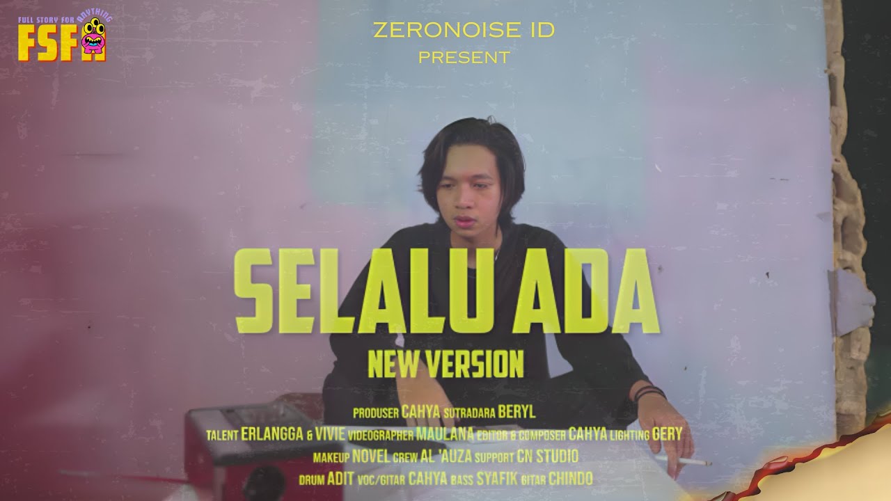 Full Story For Anything - Selalu Ada (New Version) | FSFA Official ...