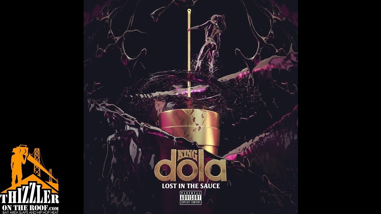 King Dola ft. Angelteam Marvo - Lost in the Sauce [Thizzler.com] - YouTube
