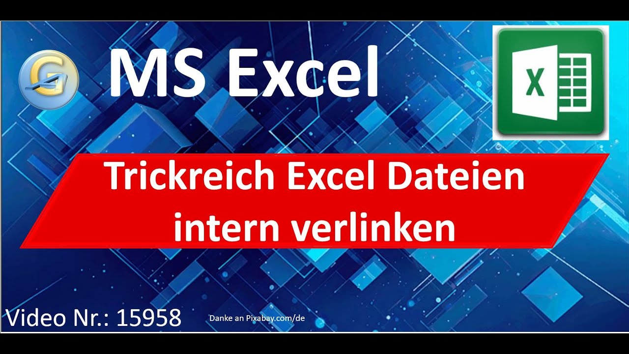 Trickreich Excel Dateien intern verlinken | Excel Tipp 15958 | Tutorial ...