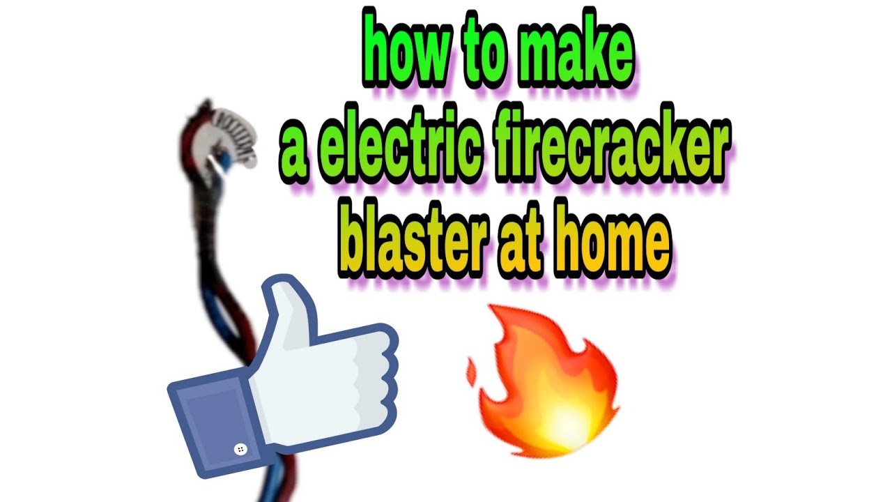 How to make electric firecracker Blaster at home | Mr. Gadgets Maker ...