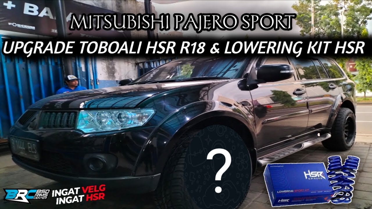 MITSUBISHI PAJERO SPORT UPGRADE TOBOALI HSR R18 + LOWERING KIT HSR ...