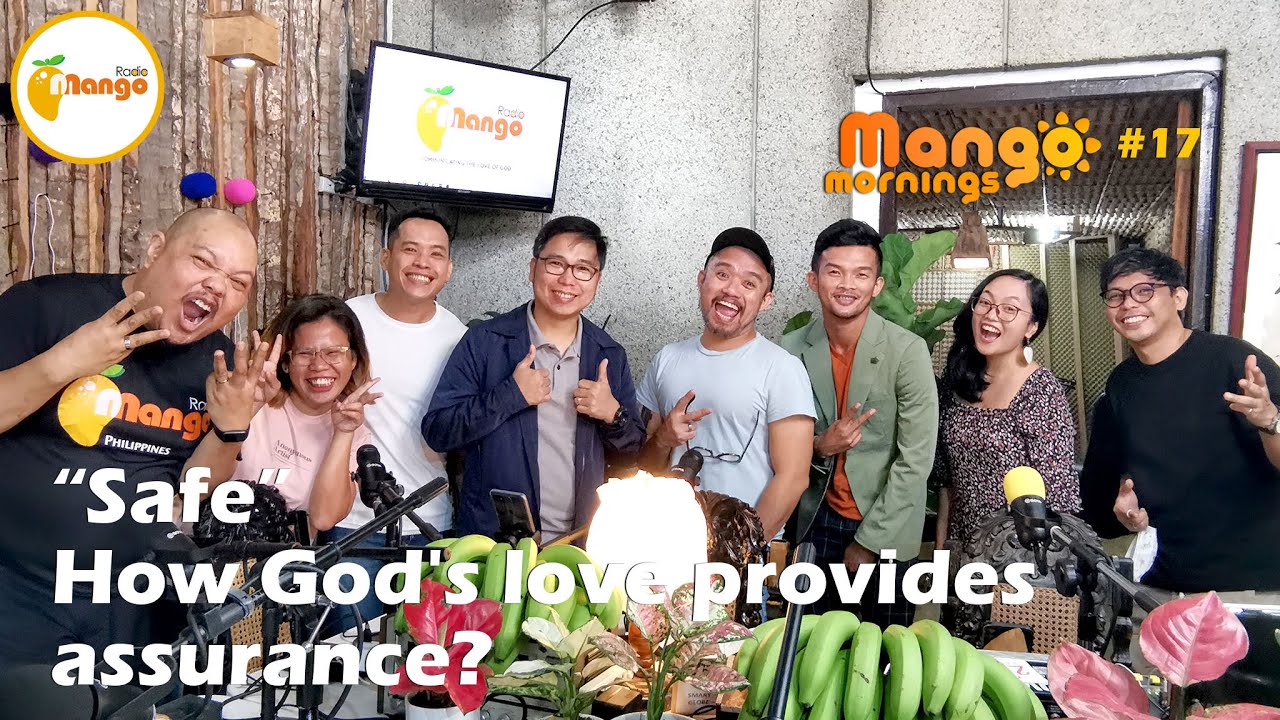 Mango Mornings #17 "Safe" How God's love provides assurance? - YouTube