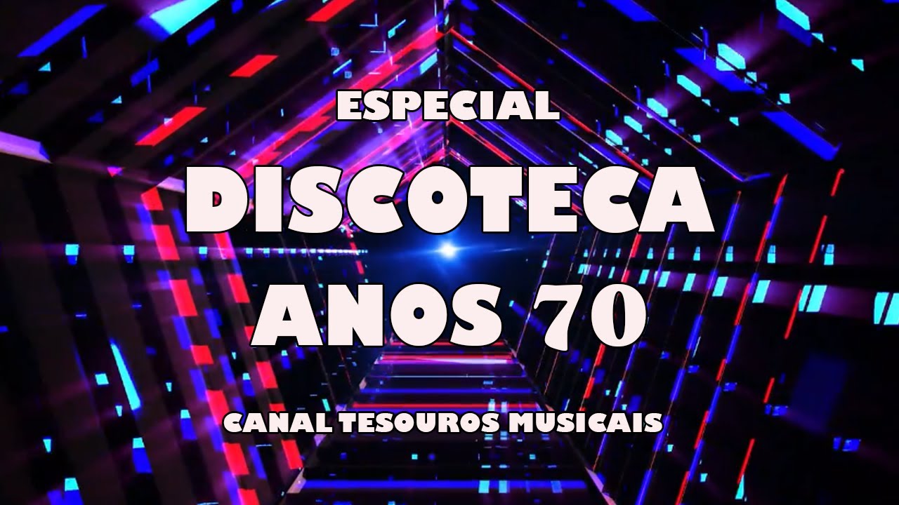 Discoteca Anos 70 Grandes Sucessos - YouTube