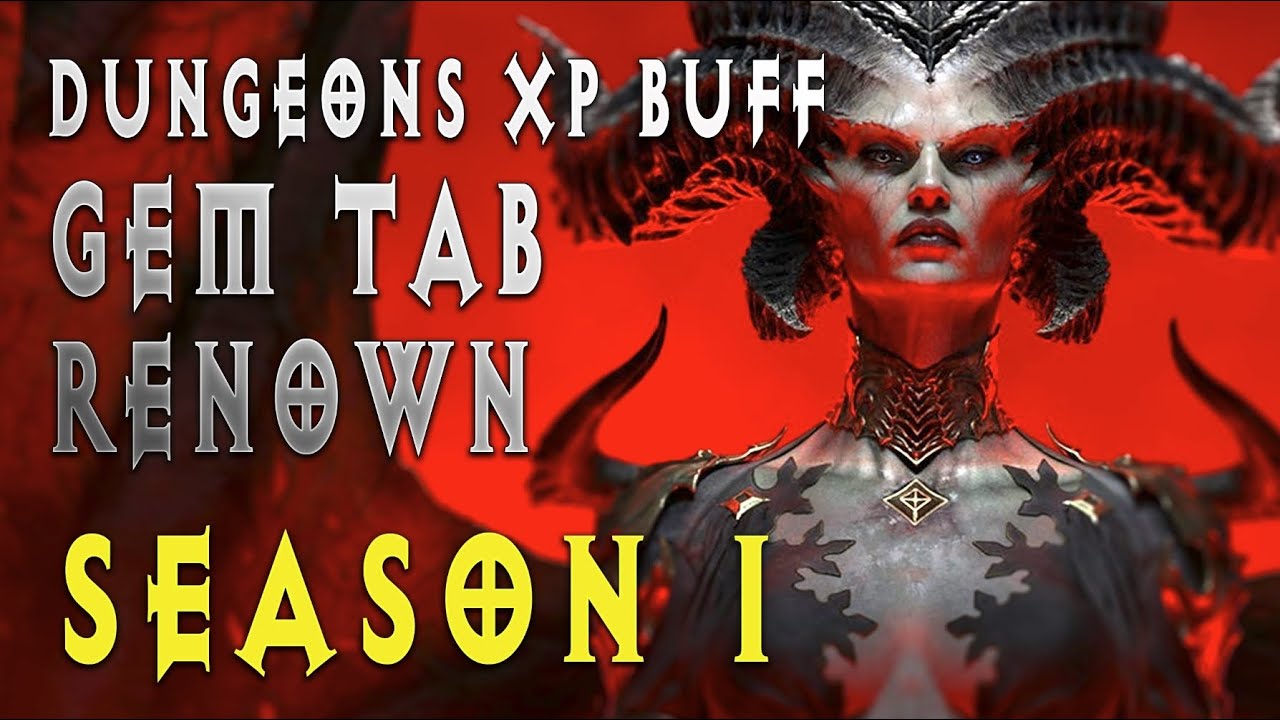 Dungeon XP Buff, Gem Tab, Renown, Map Completion & More - Diablo 4 Season 1 Update - YouTube