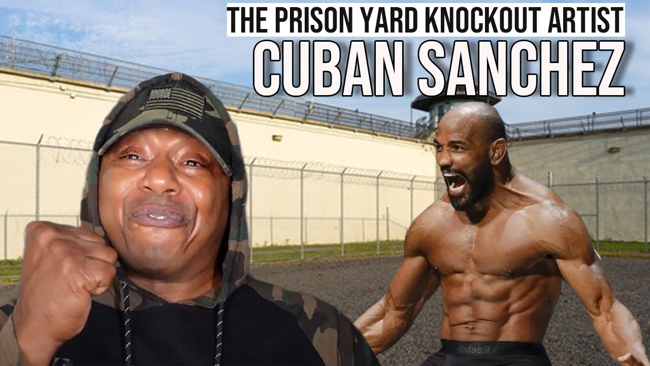 CUBAN SANCHEZ THE PRISON YARD KO ARTIST! - YouTube