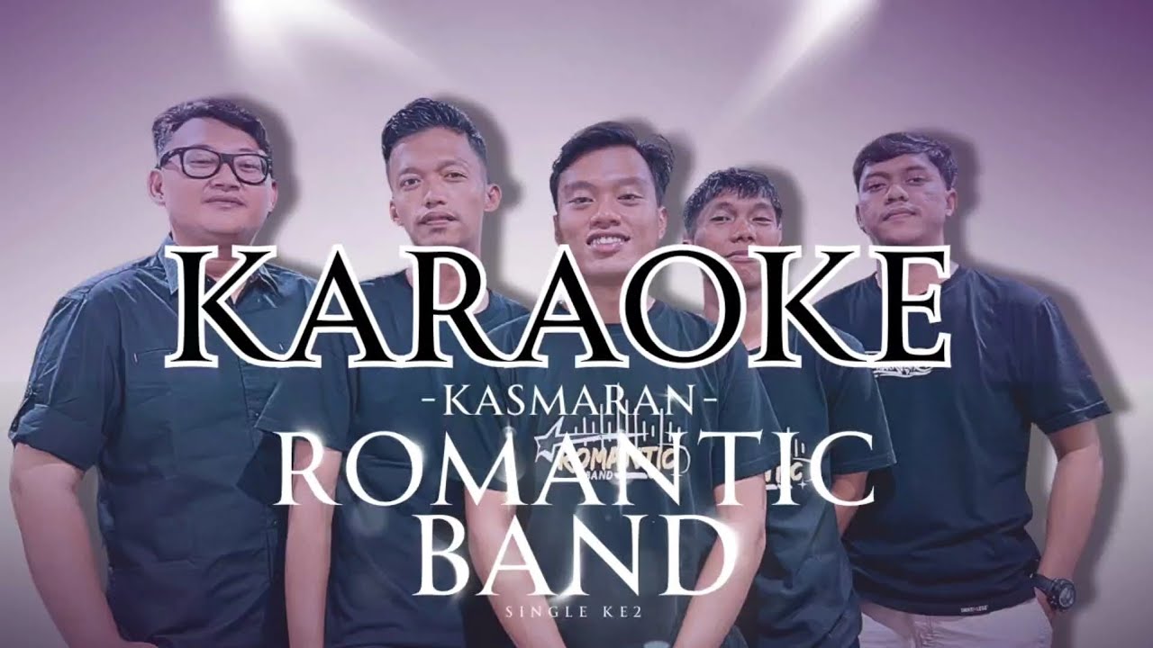 Kasmaran - Romantic band (Karaoke Version) - YouTube