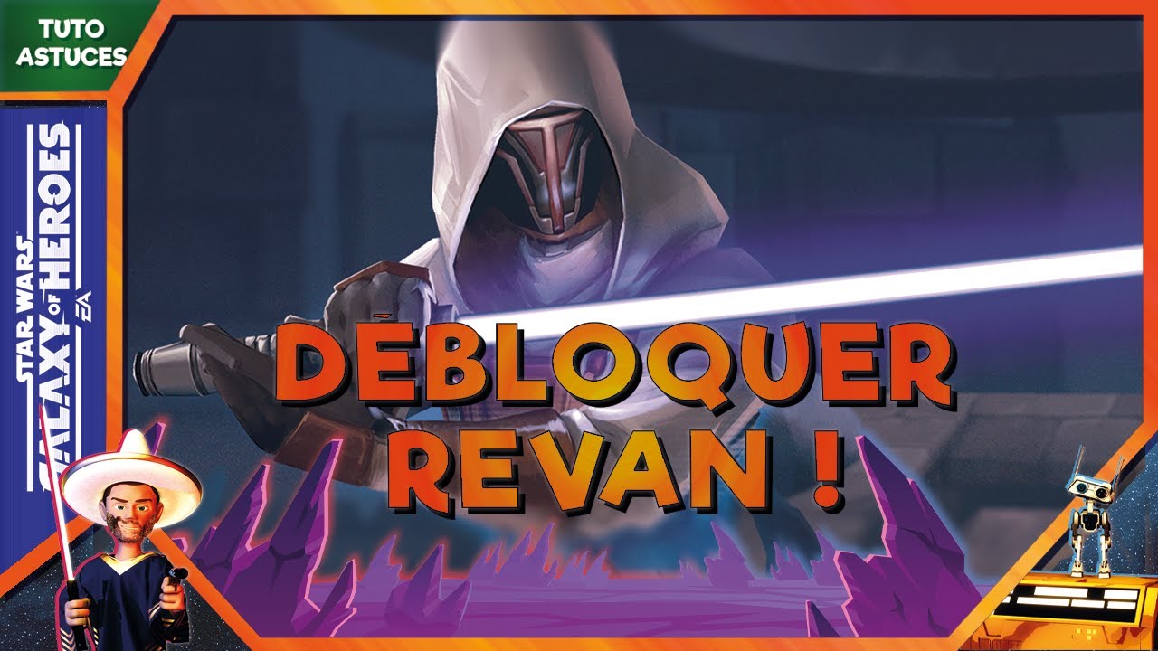 Débloquer Revan avec des mods pourris ! | SWGOH FR - YouTube