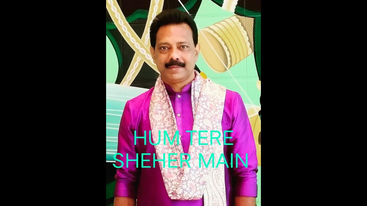 HUM TERE SHEHER ME AAYE HAIN- BY SUBASH PANDA - YouTube