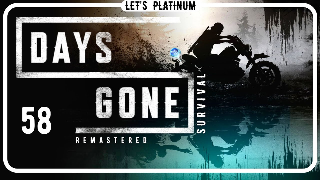 DAYS GONE RE 58 – ESCAPE & RETURN TO LOST LAKE 🏆 LET'S PLATINUM PS5 PRO ...