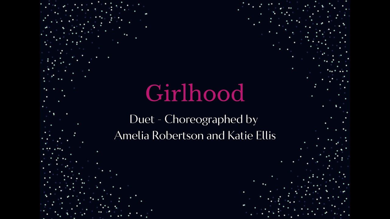 Girlhood - Amelia Robertson and Katie Ellis Duet Showcase 2024 - YouTube