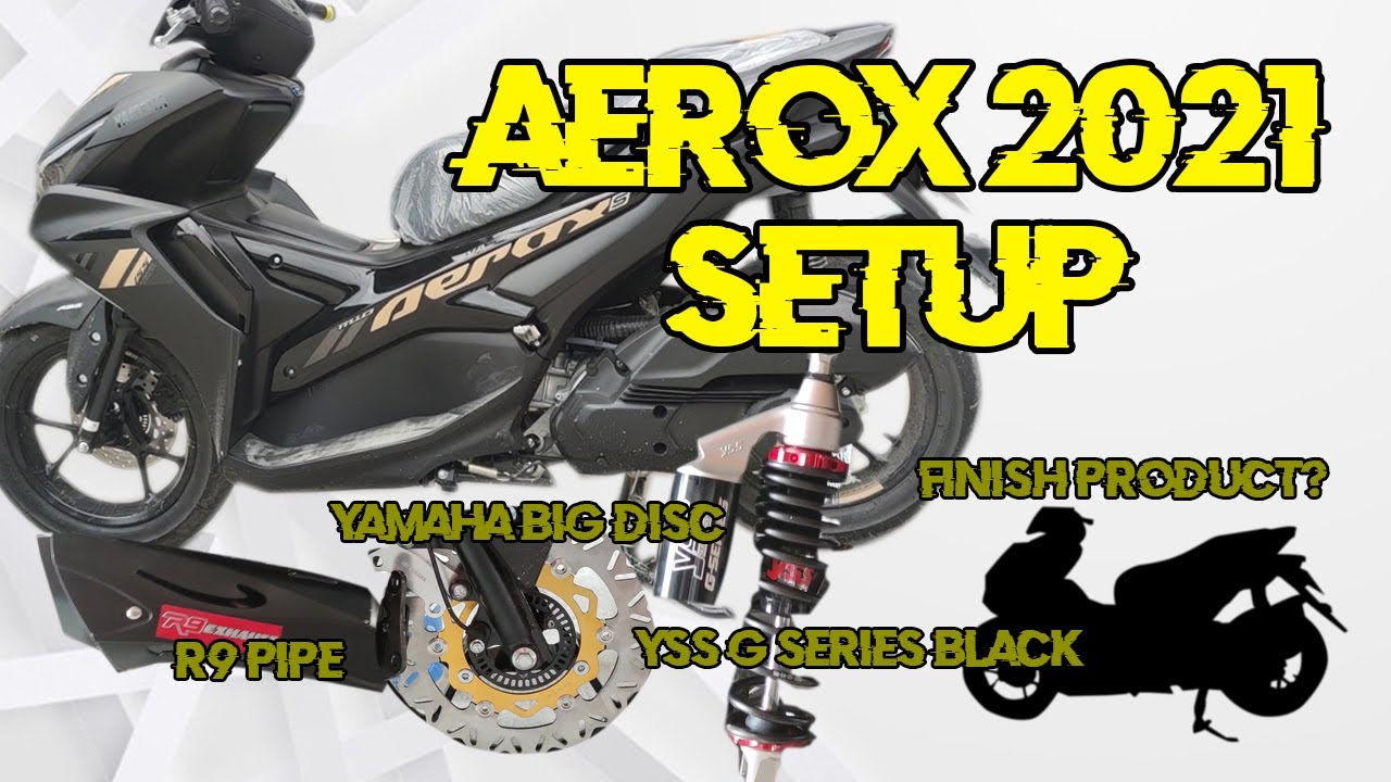 AEROX 2021 COMBINATION SET-UP | R9 PIPE | YSS G SERIES BLACK | YAMAHA ...