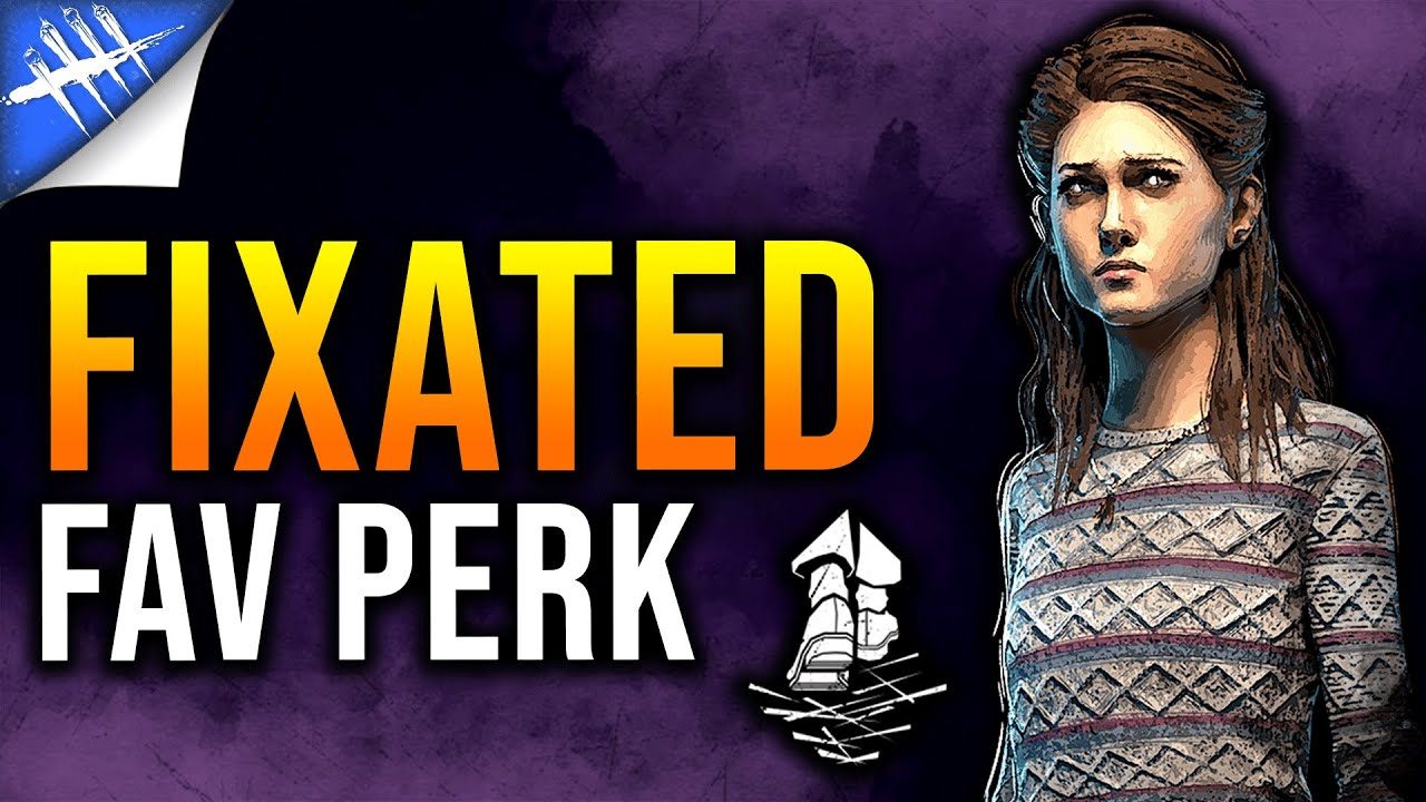 Fixated is My Favorite Perk - Dead by Daylight Survivor Gameplay - YouTube
