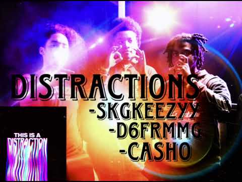 SkgKeezyy - Distractions ft D6frmMg x Cash0 - YouTube