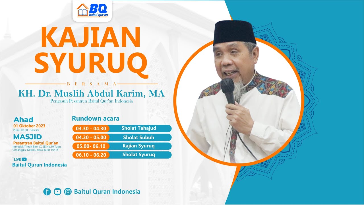 Kajian Syuruq Bersama KH. Dr. Muslih Abdul Karim, MA - Baitul Qur'an ...
