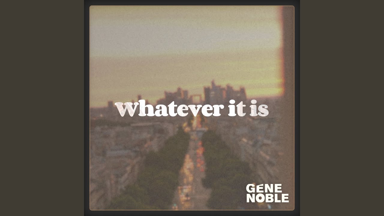 Whatever It Is - YouTube