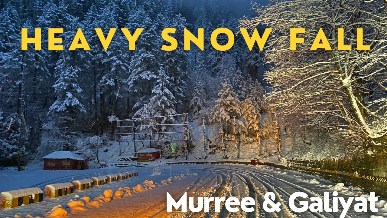 Heavy Snow Fall in Murree and Nathiagali || How to drive in Snow ...
