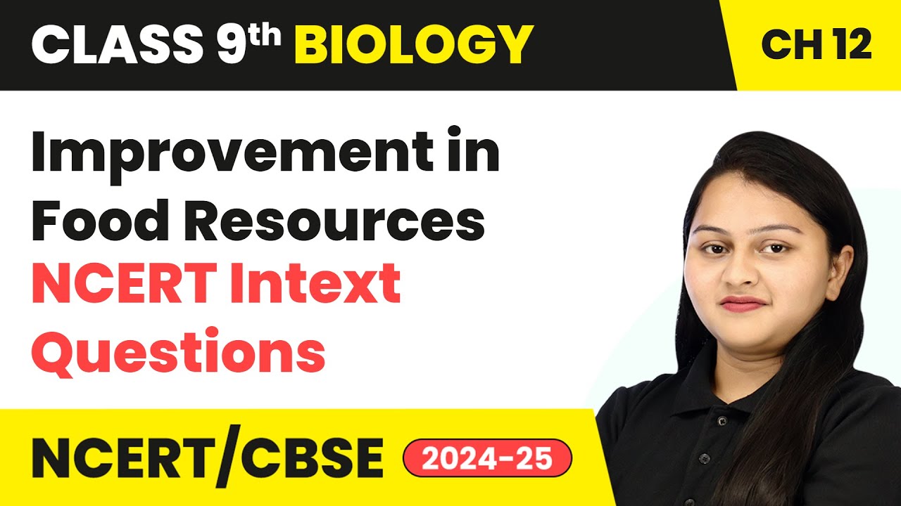 Improvement in Food Resources - NCERT Intext Questions | Class 9 ...