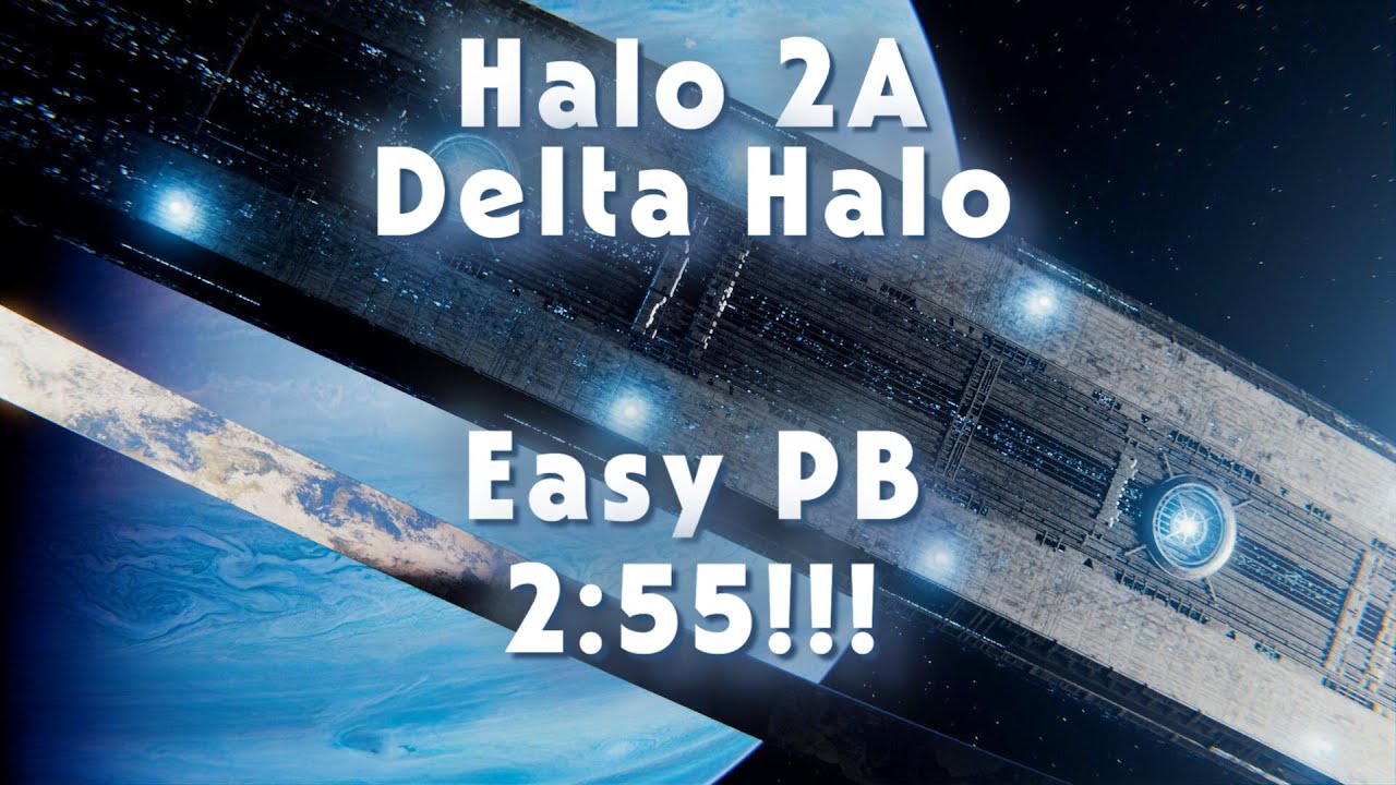 Halo 2A Delta Halo Easy PB 2:55!!! - YouTube