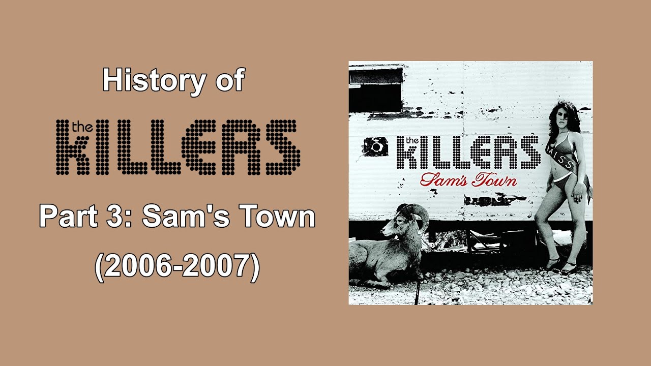 History of The Killers, Part 3: Sam's Town - YouTube