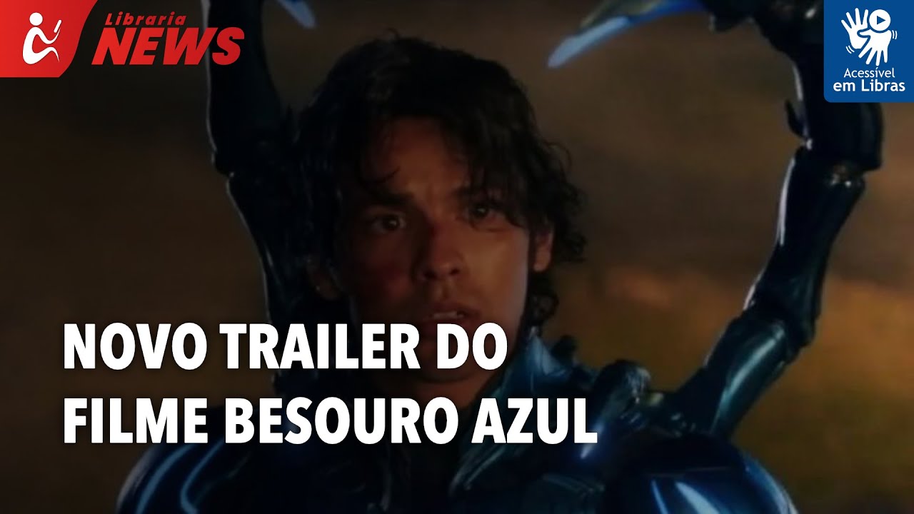 Novo trailer do filme Besouro Azul (Libras) - YouTube