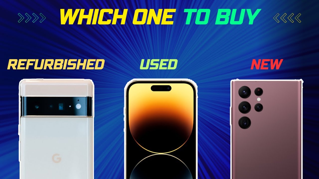 Exploring the World of Pre-Owned Phones: Refurbished, Used, and Second ...